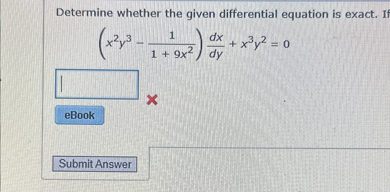 Solved Determine whether the given differential equation is | Chegg.com