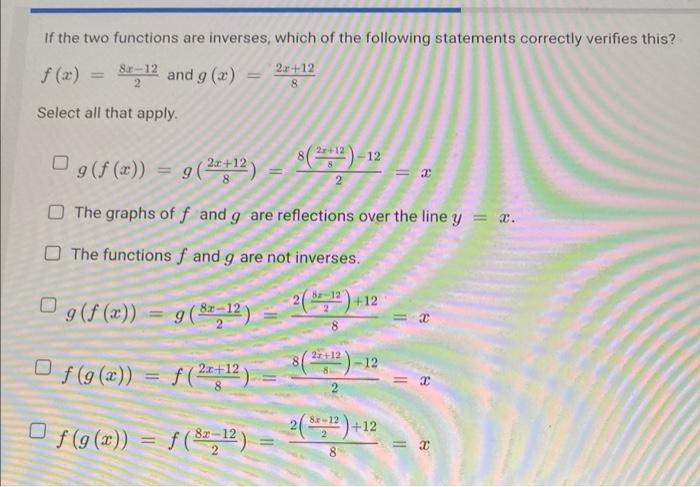 Solved If the two functions are inverses, which of the | Chegg.com