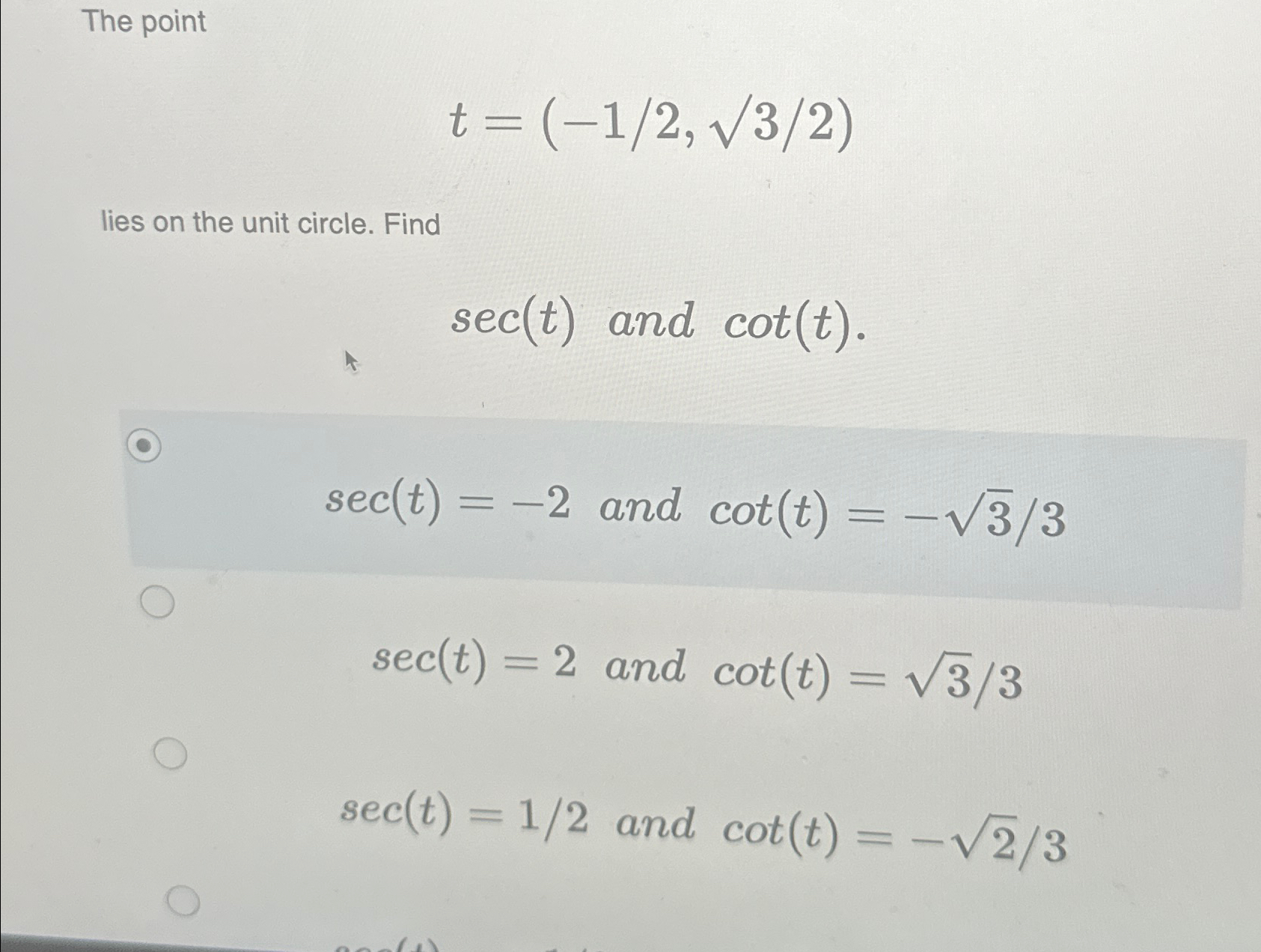 Solved The pointt=(-12,?232)lies on the unit circle. | Chegg.com