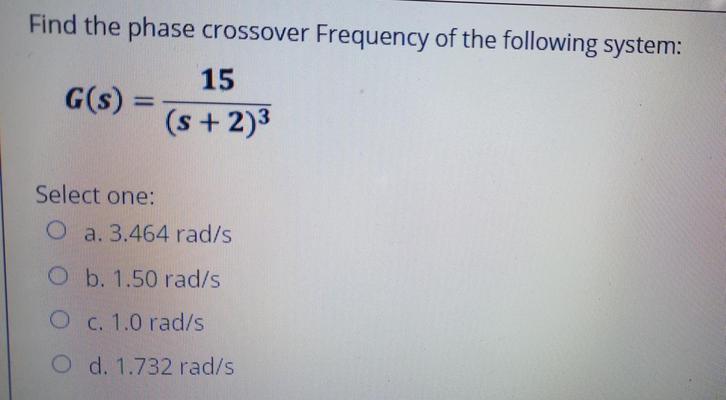 Solved Find the phase crossover Frequency of the following | Chegg.com