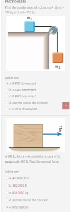Solved FRICTIONLESS Find the acoeleration of m2 in m2 s2, if | Chegg.com