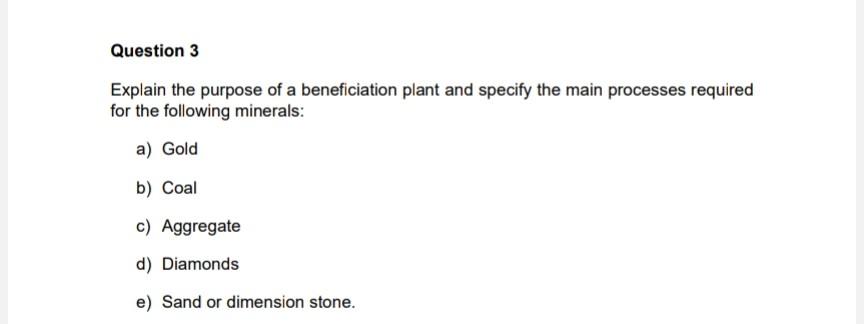 Solved Explain the purpose of a beneficiation plant and | Chegg.com