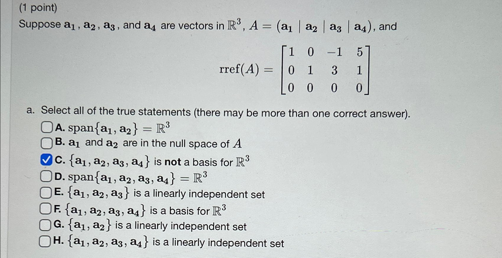 Solved (1 ﻿point)Suppose a1,a2,a3, ﻿and a4 ﻿are vectors in | Chegg.com