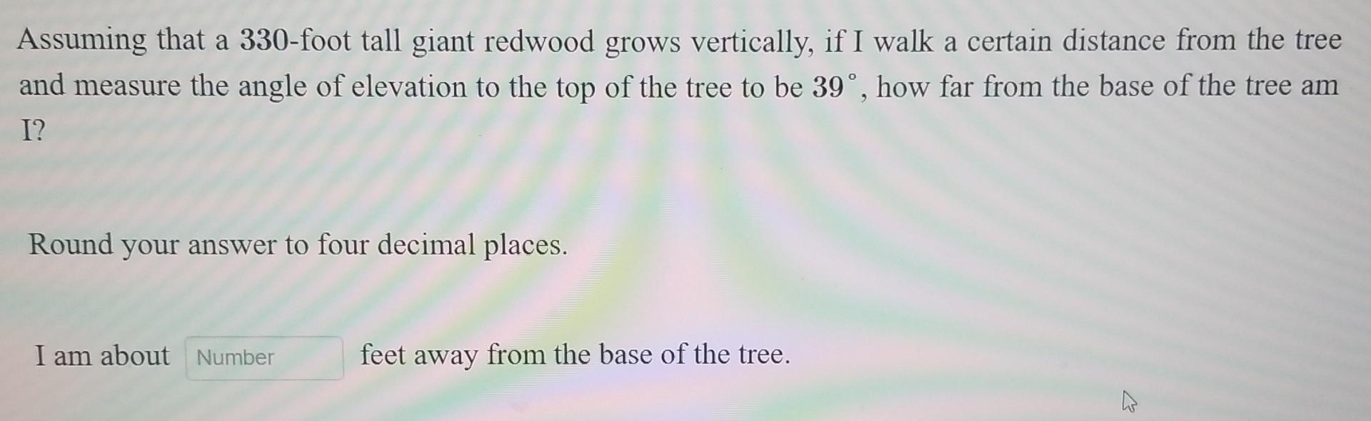 Solved Assuming that a 330 -foot tall giant redwood grows | Chegg.com