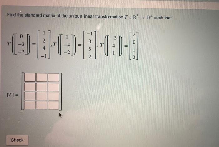 Solved Find the standard matrix of the unique linear | Chegg.com