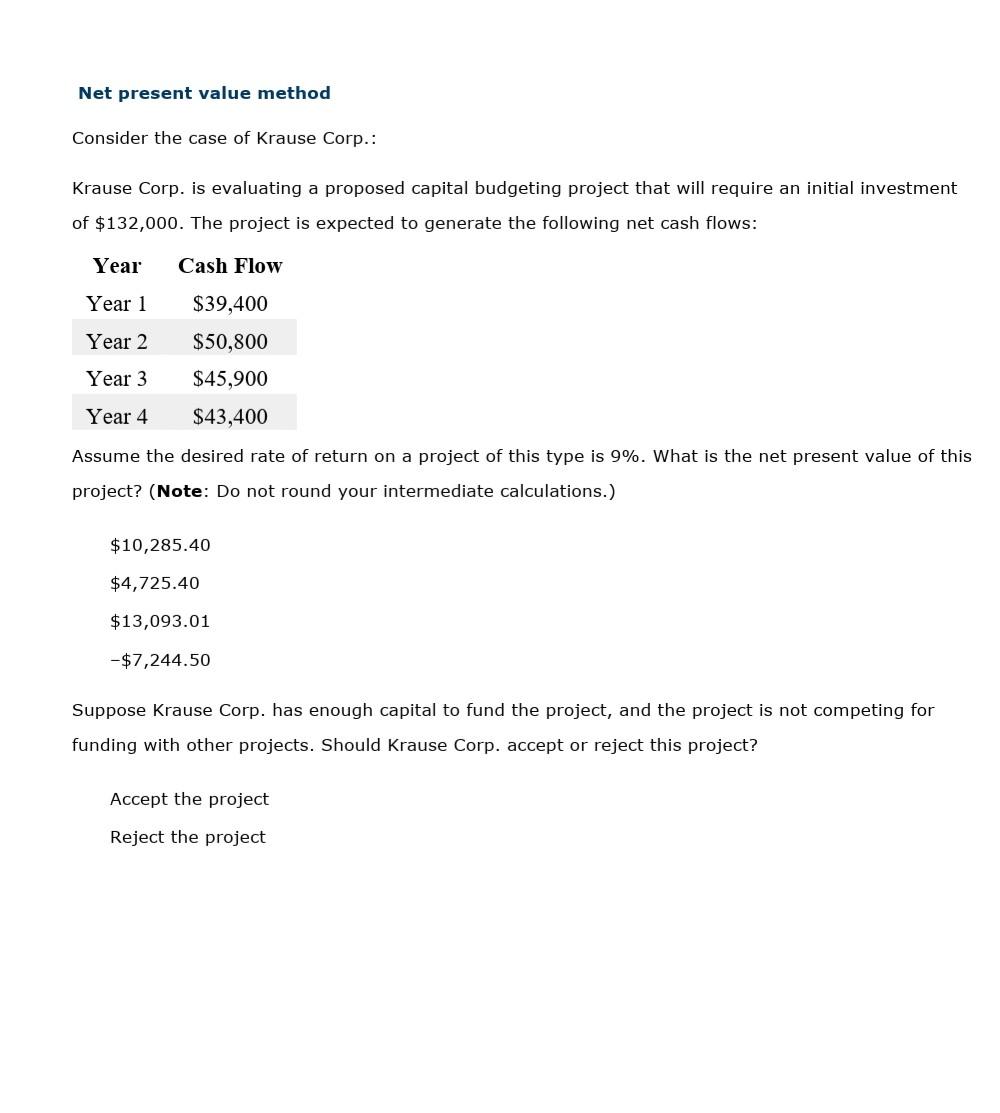 Solved Net present value method Consider the case of Krause | Chegg.com