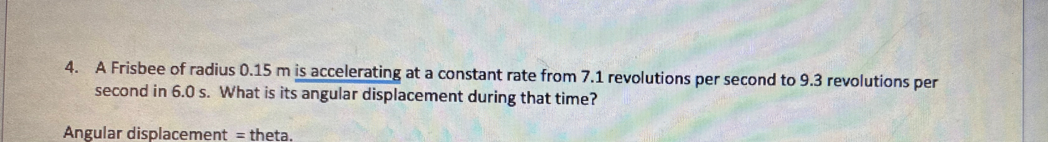 Solved A Frisbee of radius 0.15m ﻿is accelerating at a | Chegg.com