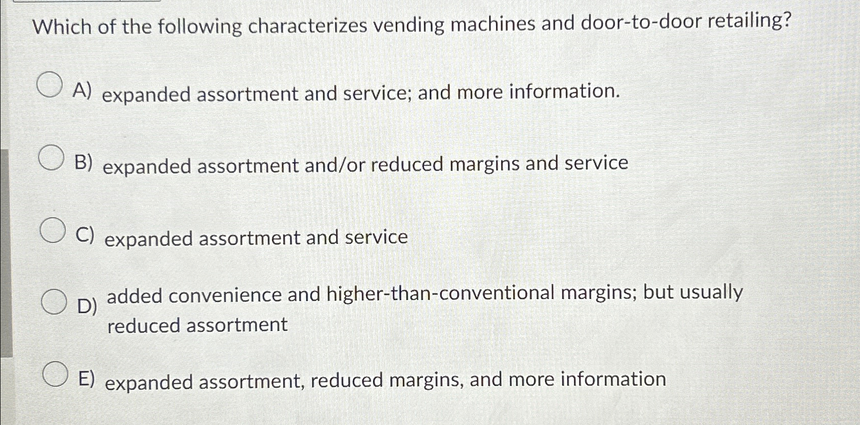 Solved Which of the following characterizes vending machines | Chegg.com