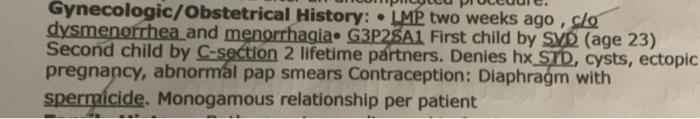 Solved Gynecologic/Obstetrical History: • LMP two weeks ago | Chegg.com