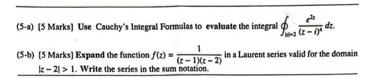 Solved (5-a) [5 Marks] Use Cauchy's Integral Formulas to | Chegg.com