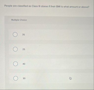 Solved People are classified as Class III obese if their BMI | Chegg.com