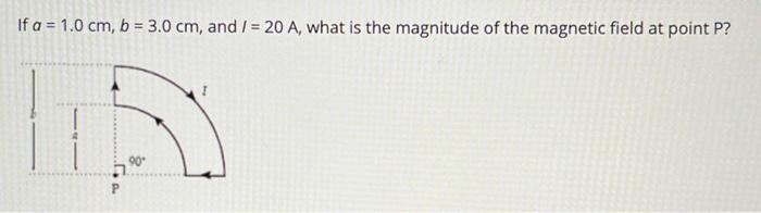 Solved If \\( a=1.0 \\mathrm{~cm}, b=3.0 \\mathrm{~cm} \\), | Chegg.com