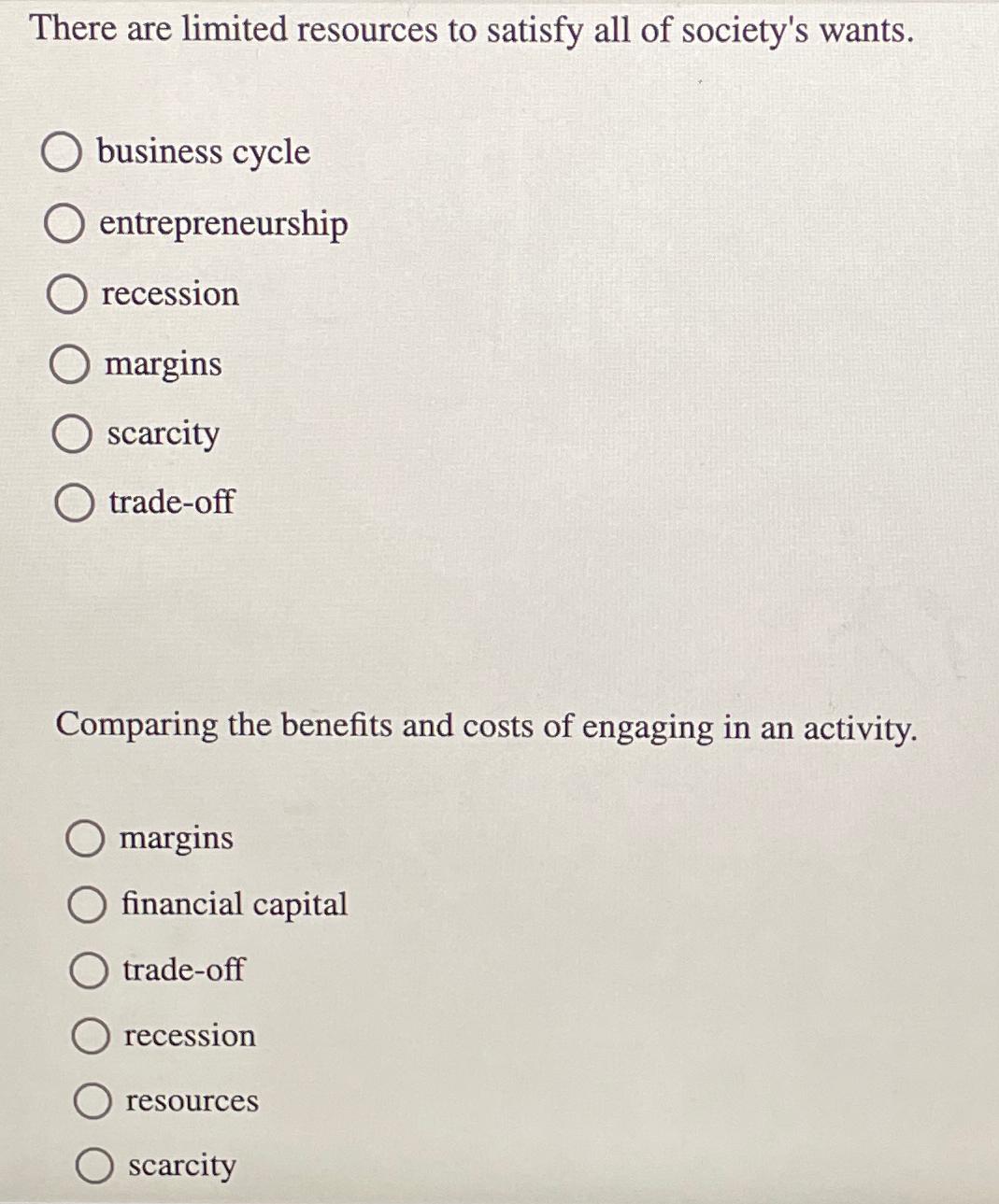 Solved There are limited resources to satisfy all of | Chegg.com