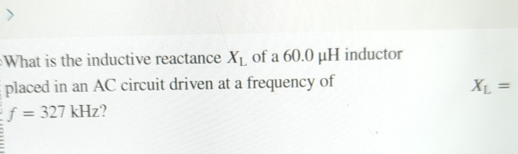 Solved What Is The Inductive Reactance Xl ﻿of A 60 0μh