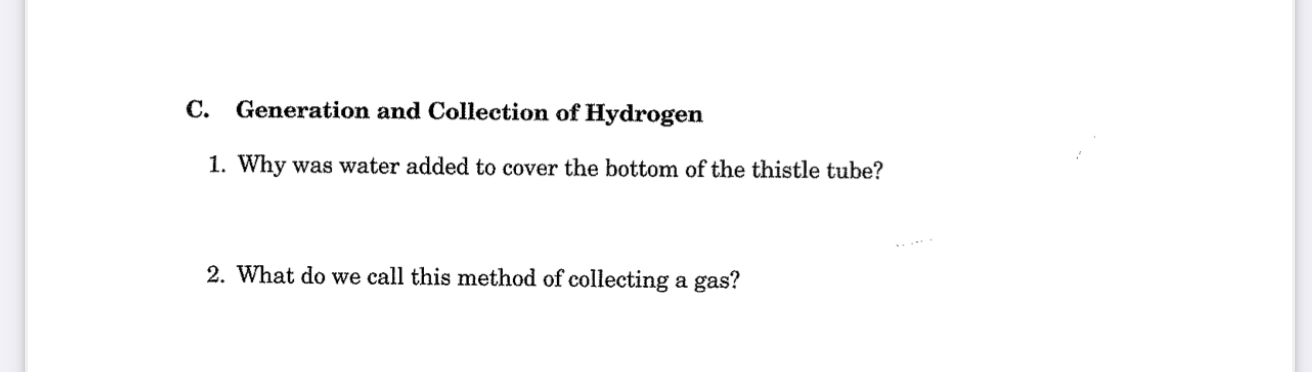 Solved C. ﻿Generation and Collection of HydrogenWhy was | Chegg.com