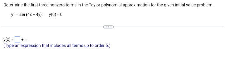 Solved Determine the first three nonzero terms in the Taylor | Chegg.com