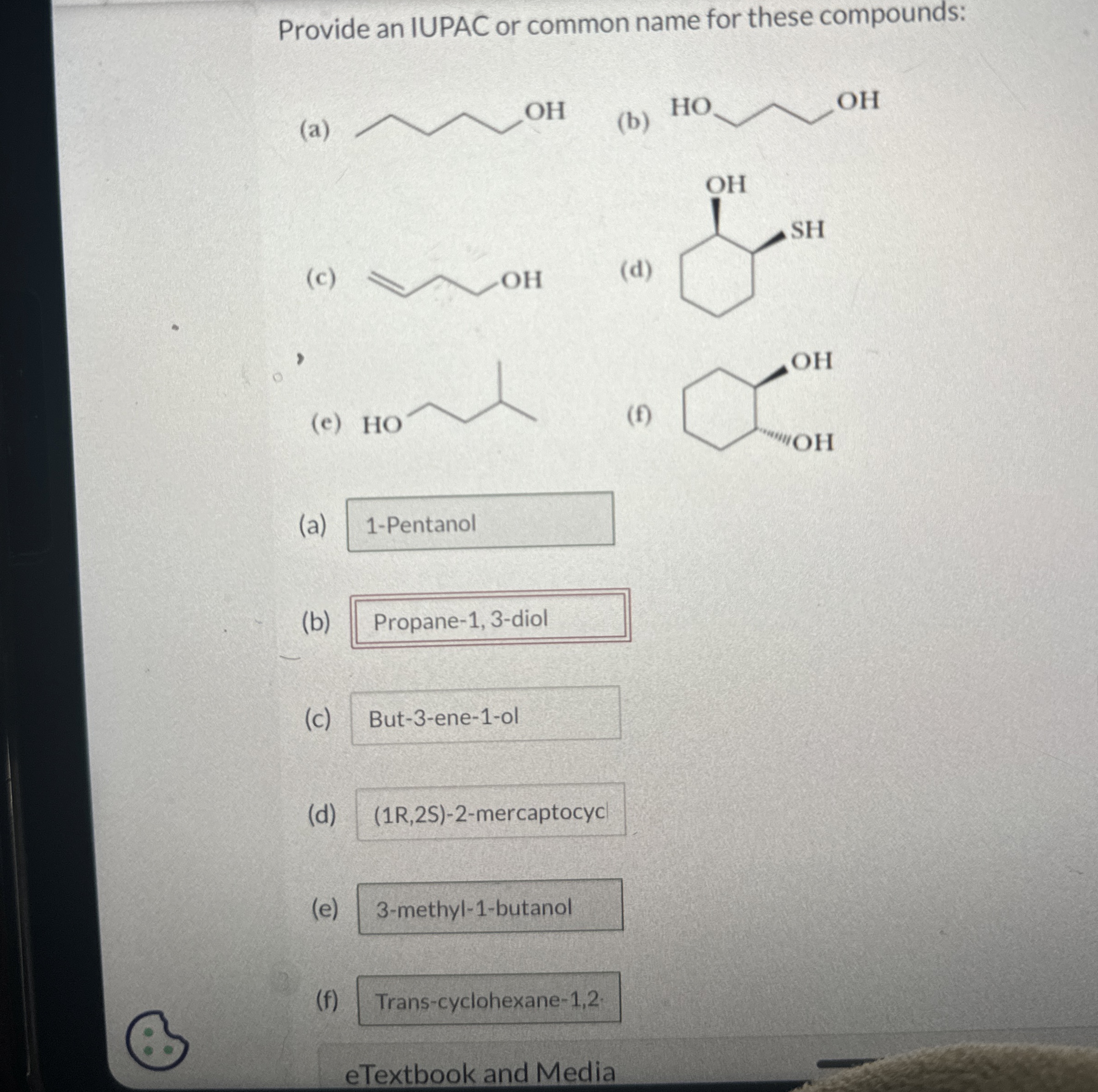 Solved Provide an IUPAC or common name for these compounds: | Chegg.com