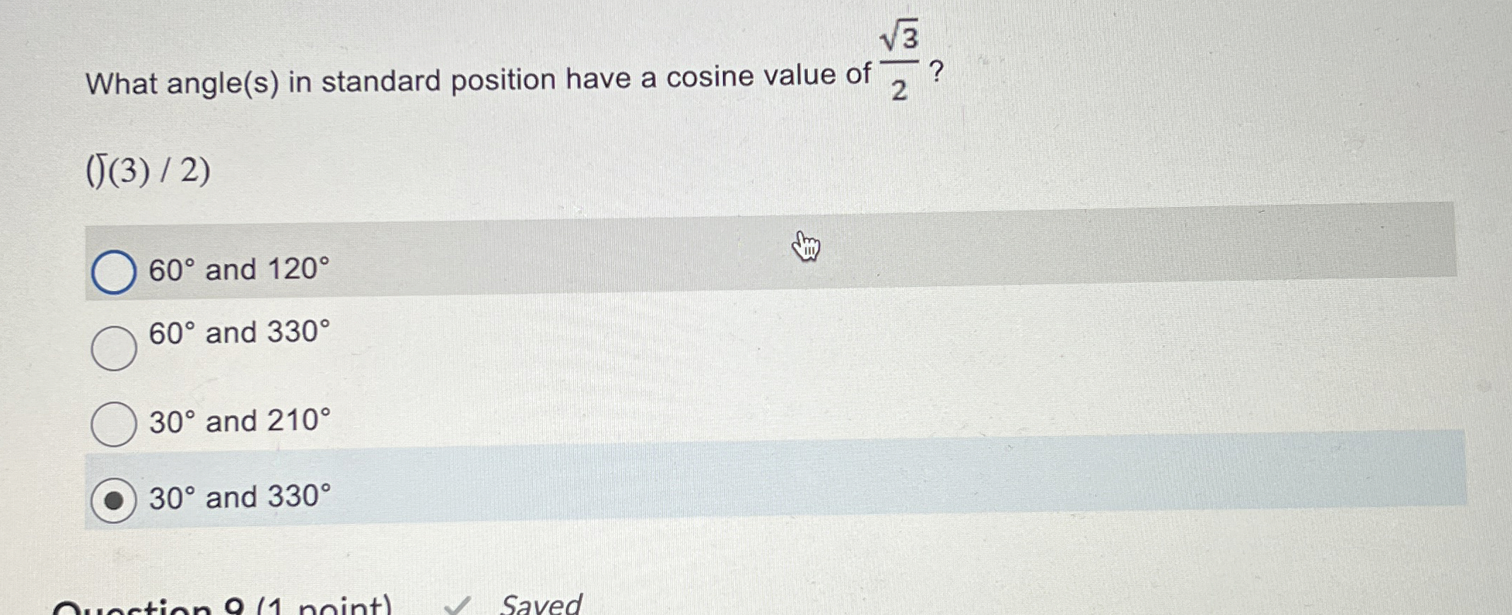 What angle(s) ﻿in standard position have a cosine | Chegg.com