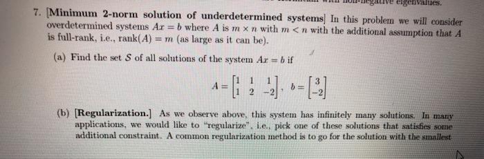 Solved eigenvallies. 7. Minimum 2-norm solution of | Chegg.com