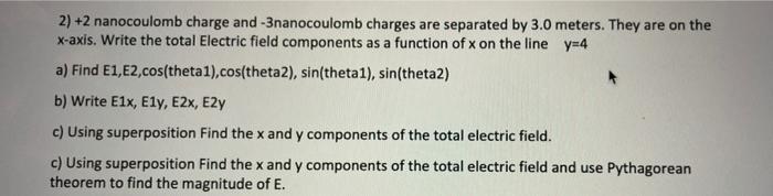Solved 2) +2 nanocoulomb charge and -3nanocoulomb charges | Chegg.com