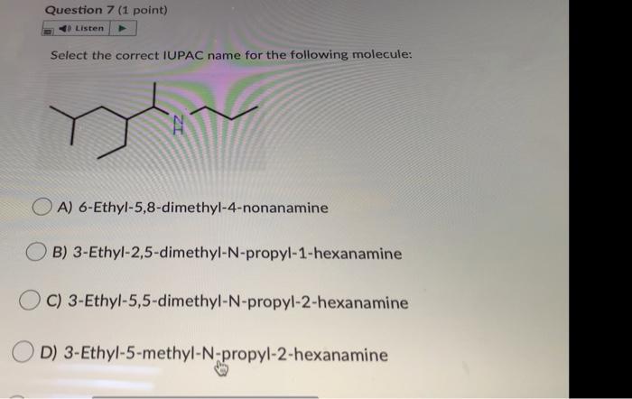 Solved Question 7 (1 point) Listen Select the correct IUPAC | Chegg.com