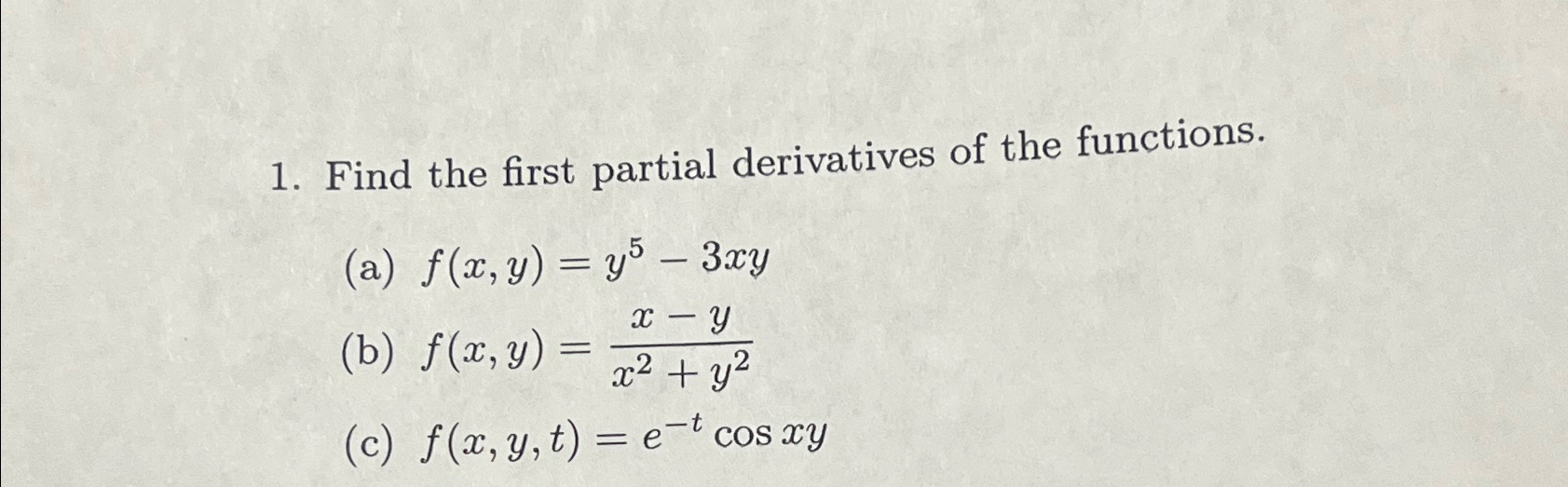 Solved Find the first partial derivatives of the | Chegg.com