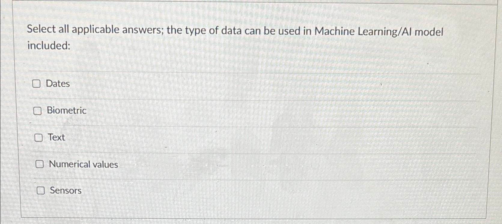 Solved Select all applicable answers; the type of data can | Chegg.com