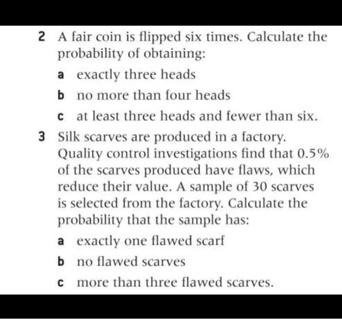 Solved 2 A fair coin is flipped six times. Calculate the | Chegg.com