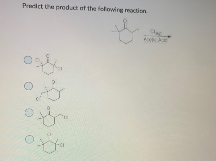 Solved Predict the product of the following reaction. Cl29) | Chegg.com