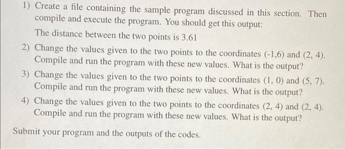 Solved 1) Create a file containing the sample program | Chegg.com
