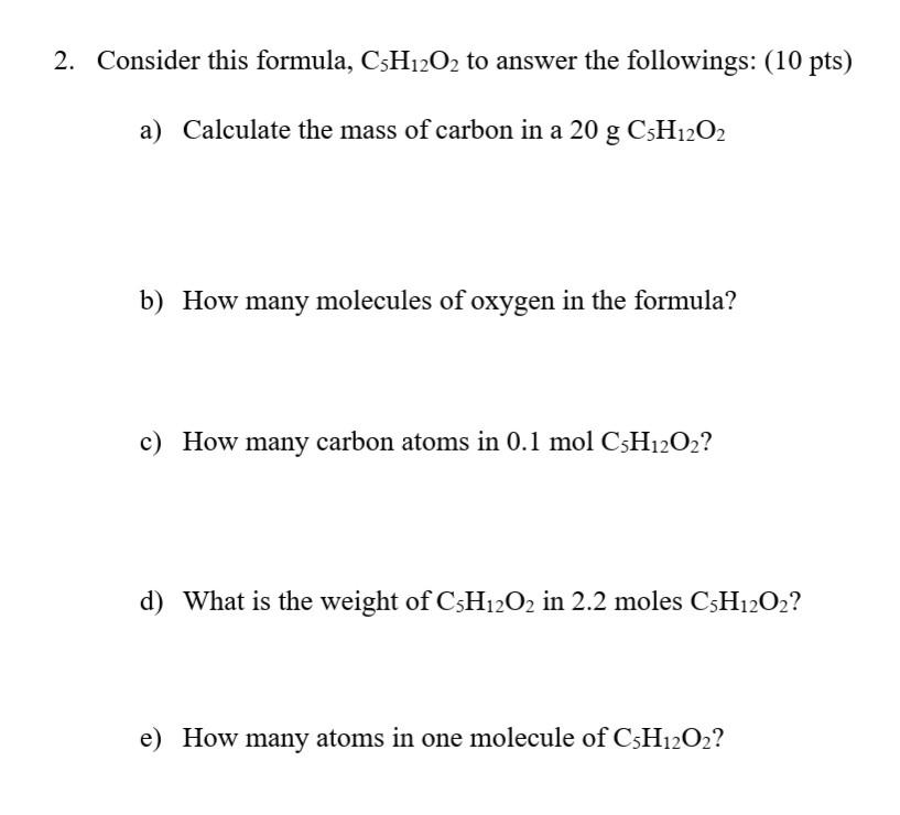 Solved 2. Consider this formula, C5H12O2 to answer the | Chegg.com