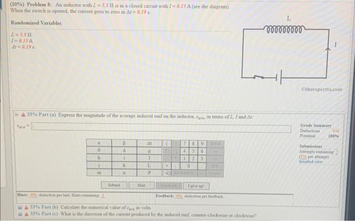 Solved (10\%) Problem 8: An inductor with L=5.5H is in a | Chegg.com
