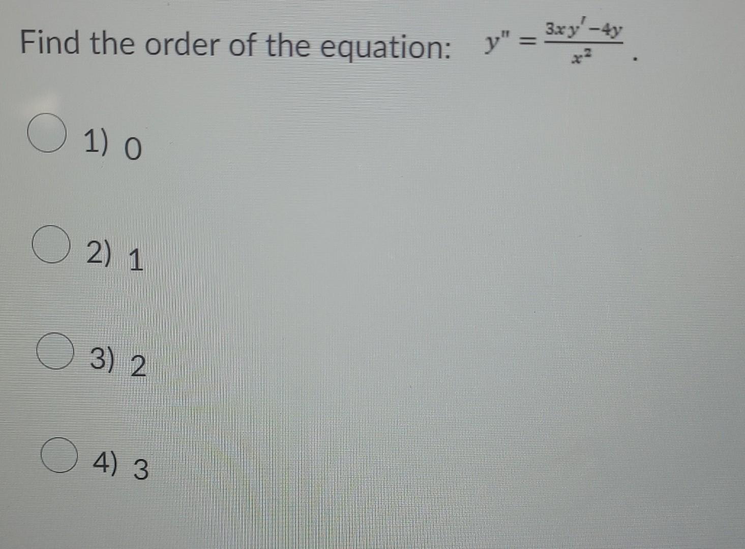Solved Find the order of the equation: \\( y^{\\prime | Chegg.com