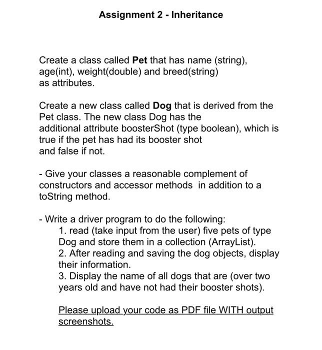 Solved Assignment 2 - Inheritance Create a class called Pet | Chegg.com