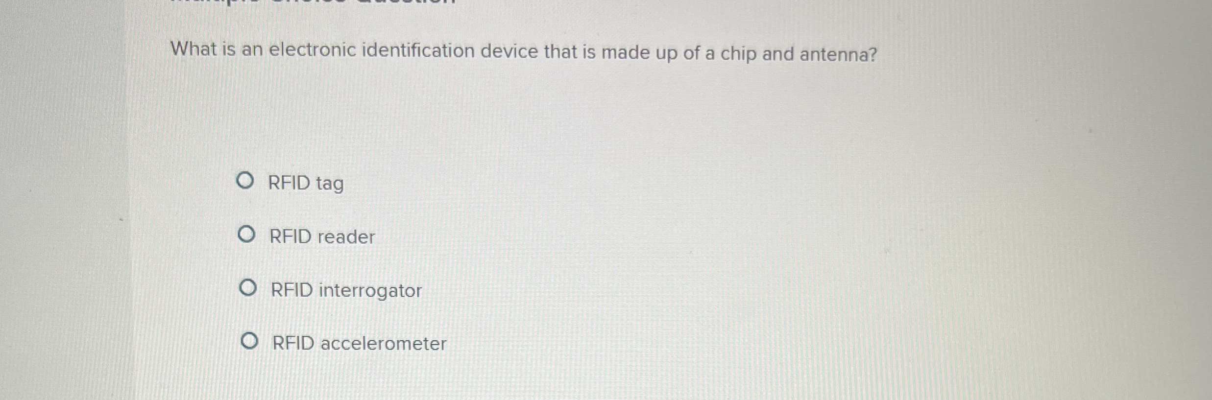 Solved What is an electronic identification device that is | Chegg.com