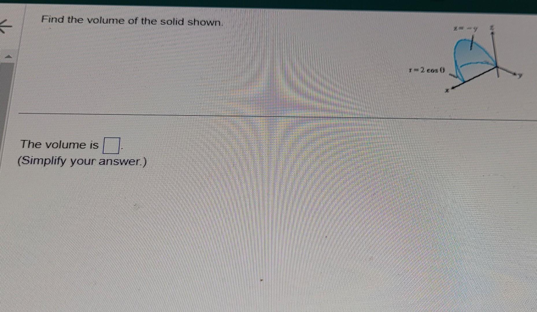 Solved Find the volume of the solid shown. The volume is | Chegg.com