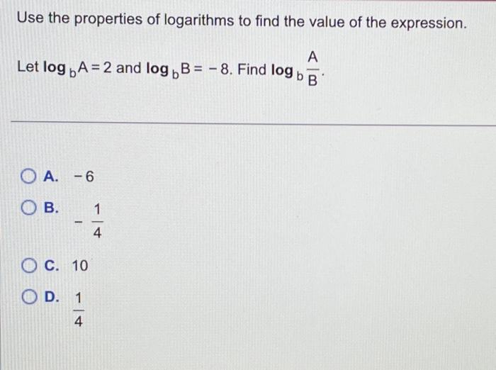 Solved Use the properties of logarithms to find the value of | Chegg.com