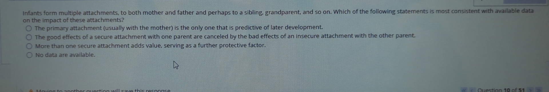 Solved Infants form multiple attachments, to both mother and | Chegg.com