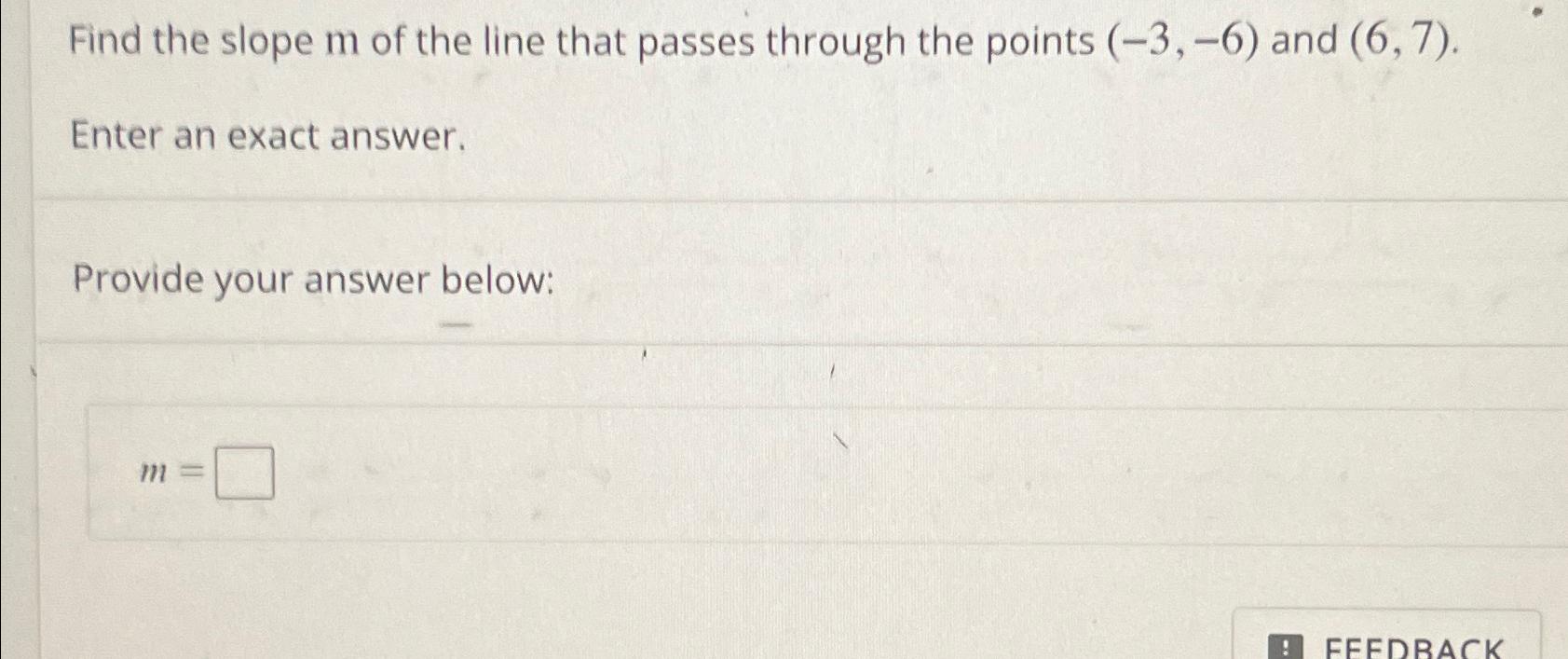 Solved Find the slope m ﻿of the line that passes through the | Chegg.com