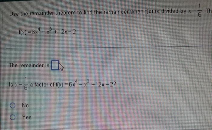Solved Use the remainder theorem to find the remainder when | Chegg.com