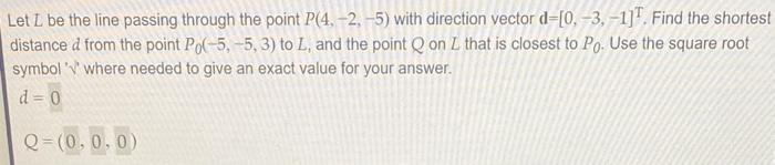 Solved Let L be the line passing through the point | Chegg.com