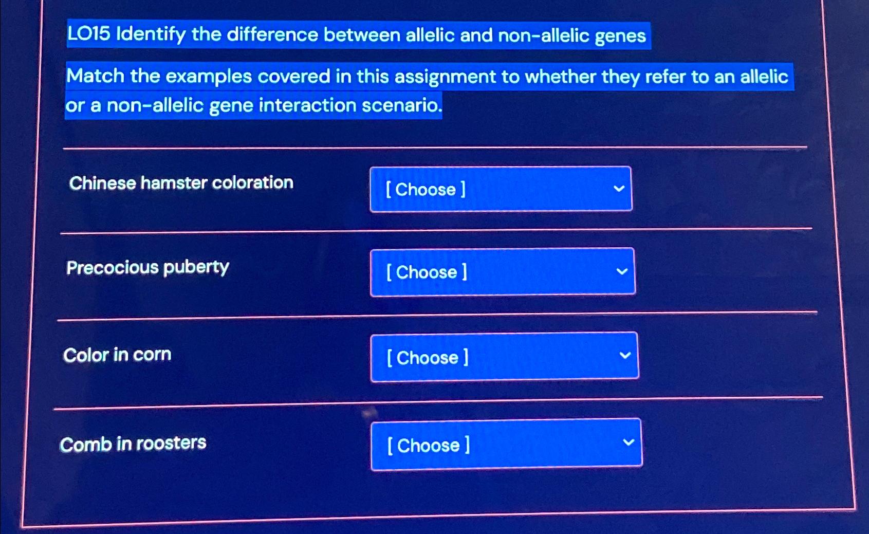 Solved LO15 ﻿Identify the difference between allelic and | Chegg.com