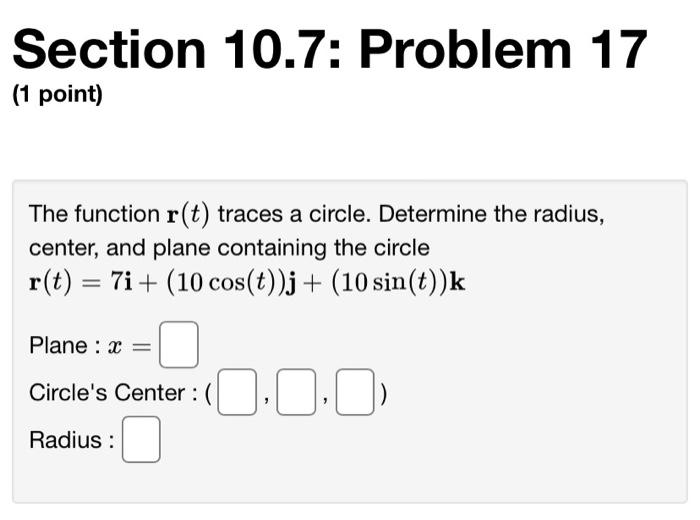 Solved Section 10.7: Problem 17 (1 point) The function r(t) | Chegg.com