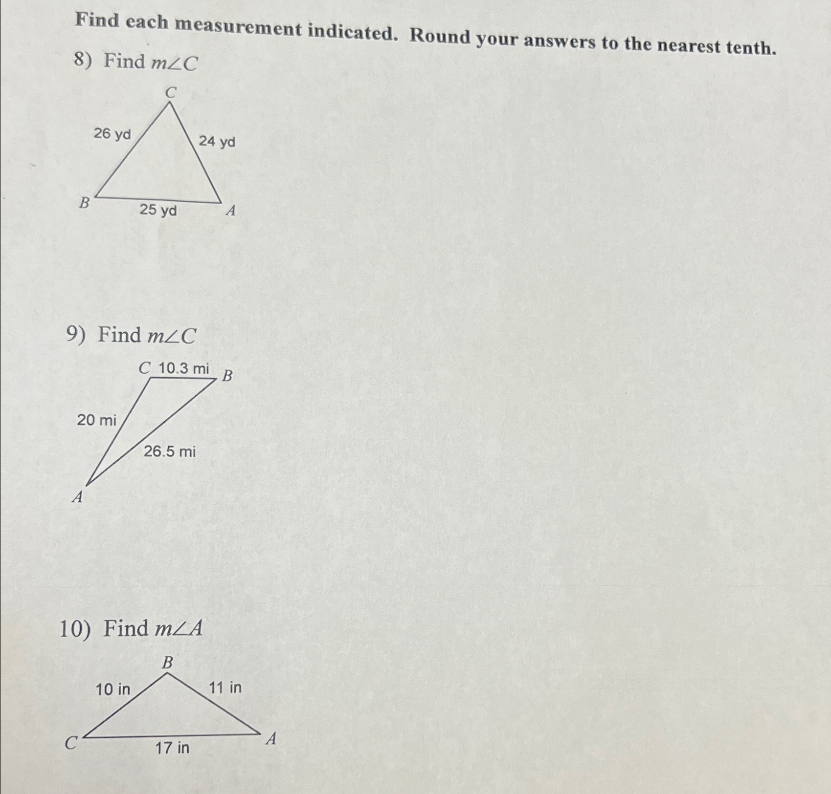 Solved Find each measurement indicated. Round your answers | Chegg.com