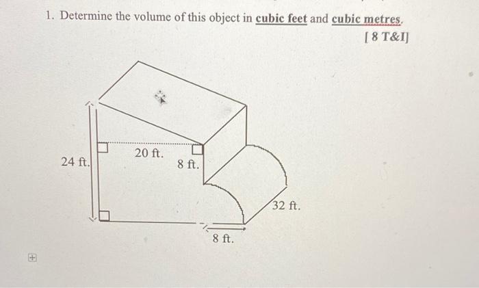 Solved 1. Determine the volume of this object in cubic feet | Chegg.com
