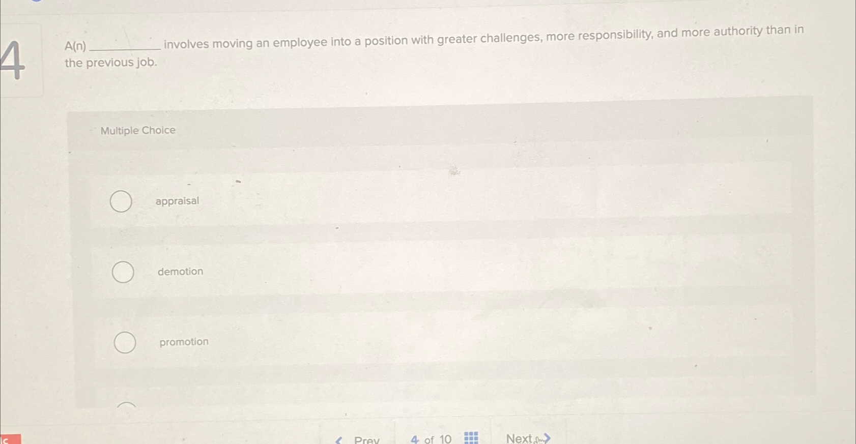 Solved A(n) ﻿involves moving an employee into a position | Chegg.com