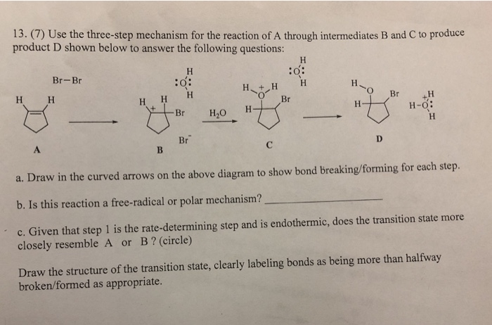Solved 13. (7) Use the three-step mechanism for the reaction | Chegg.com
