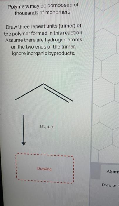 Solved Polymers may be composed of thousands of monomers. | Chegg.com