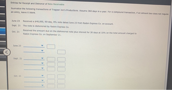 Solved Entries for Receipt and Dishonor of Note Receivable | Chegg.com Solved Entries for Receipt and Dishonor of Note Receivable | Chegg.com