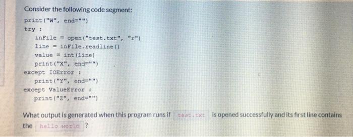 Solved Consider the following code segment: print("w", | Chegg.com